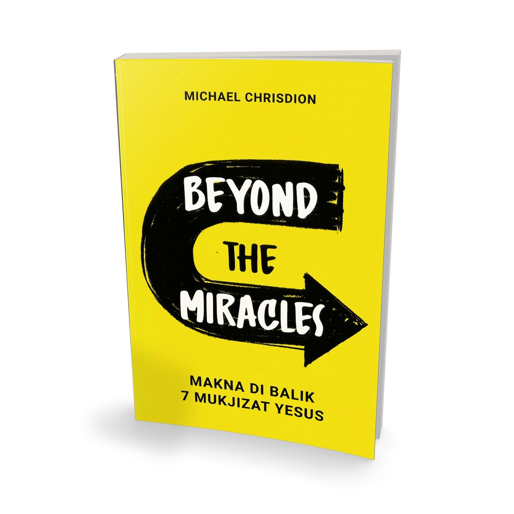Jual BEYOND THE MIRACLES Makna Di Balik 7 Mukjizat Yesus - Michael Chrisdion | Shopee Indonesia