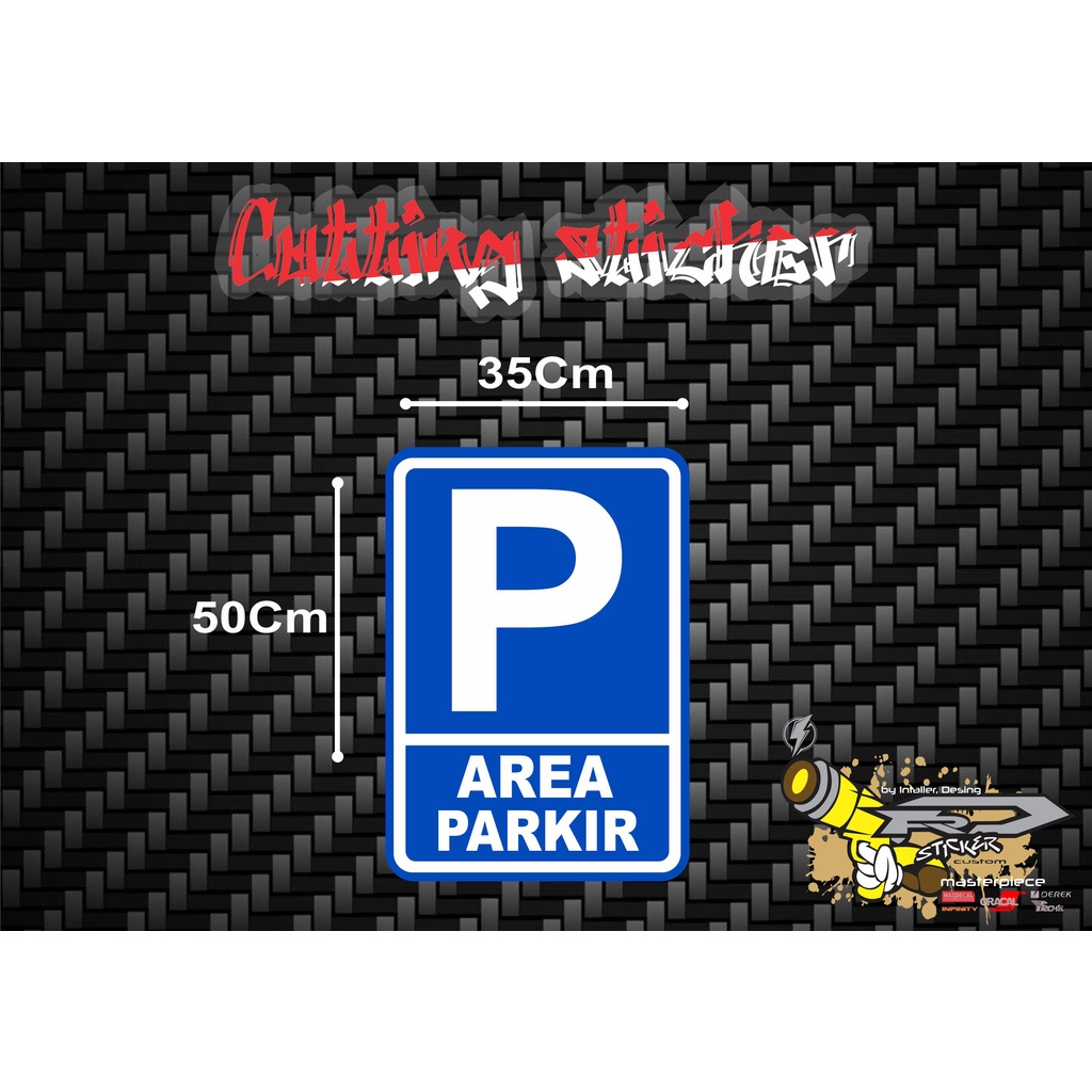 Jual sign area parkir 35cm X 50cm (stiker cutting reflektif/fosfor ...