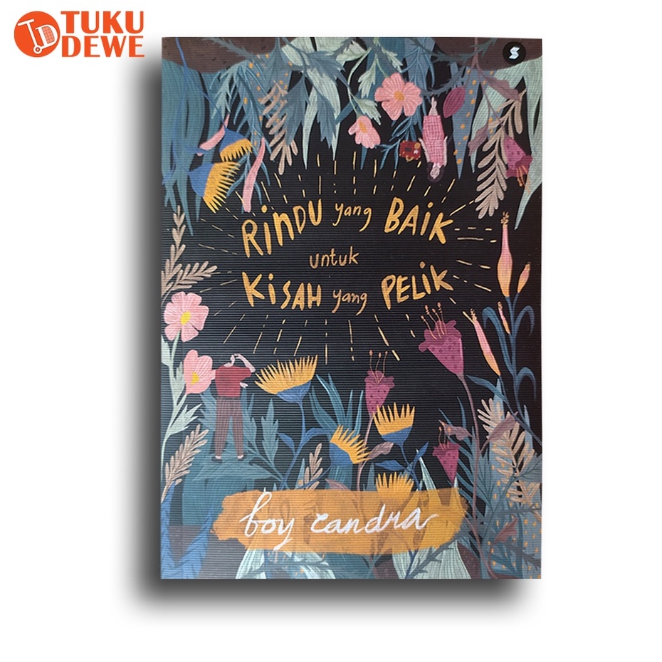 Jual BUKU NOVEL BOY CANDRA RINDU YANG BAIK UNTUK KISAH YANG PELIK ...