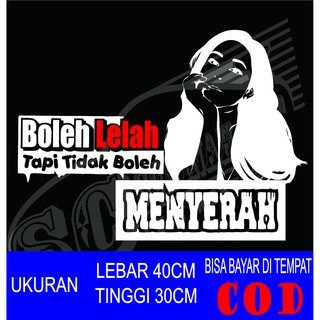 Jual Cutting Sticker Mobil Tulisan Kata - boleh lelah tapi tidak boleh ...