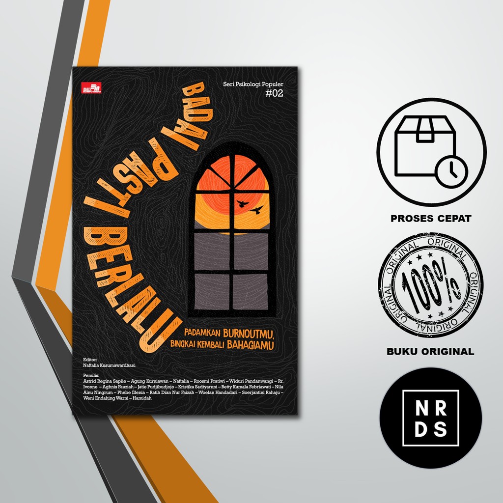 Jual Badai Pasti Berlalu - Padamkan Burnoutmu, Bingkai Kembali ...