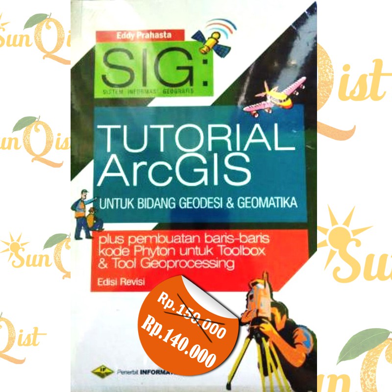 Jual Buku SIG Tutorial ArcGIS untuk GEODESI dan GEOMATIKA | Shopee ... Jual Buku SIG Tutorial ArcGIS untuk GEODESI dan GEOMATIKA | Shopee ...