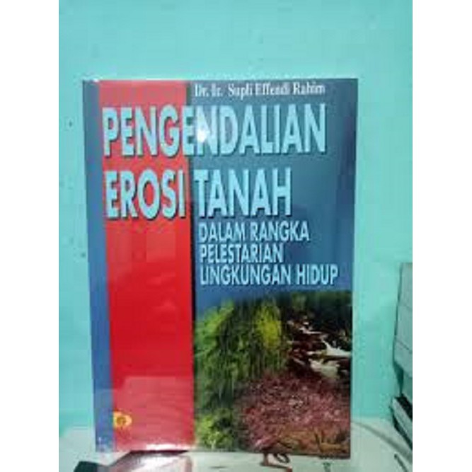 Jual Buku Pengendalian Erosi Tanah - Dr Ir Supli Effendi | Shopee Indonesia