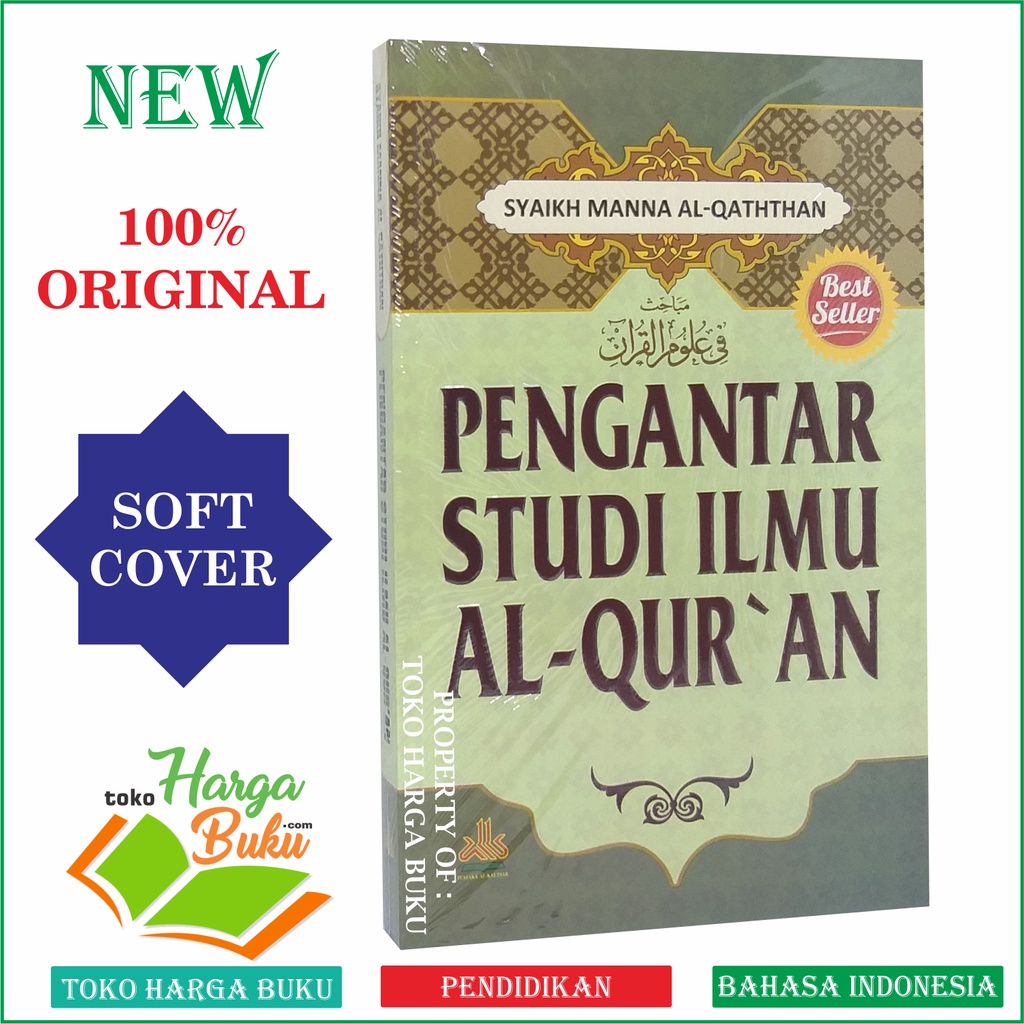 Jual Pengantar Studi Ilmu Al-Quran Karya Syaikh Manna Al-Qaththan Al Qur'an Penerbit Pustaka Al ...