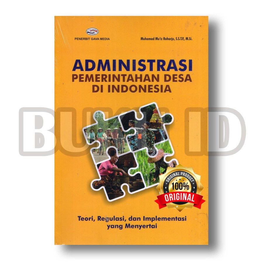 Jual Buku Administrasi Pemerintahan Desa Di Indonesia Teori, Regulasi, Dan Implementasi Yang ...