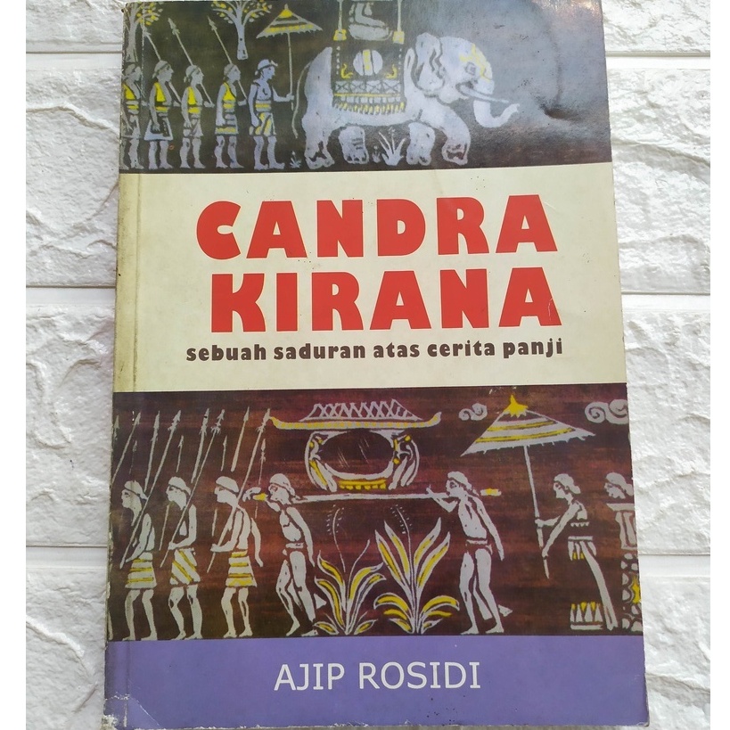Jual Candra Kirana: Sebuah Saduran atas Cerita Panji karya Ajip Rosidi- NUANSA | Shopee Indonesia