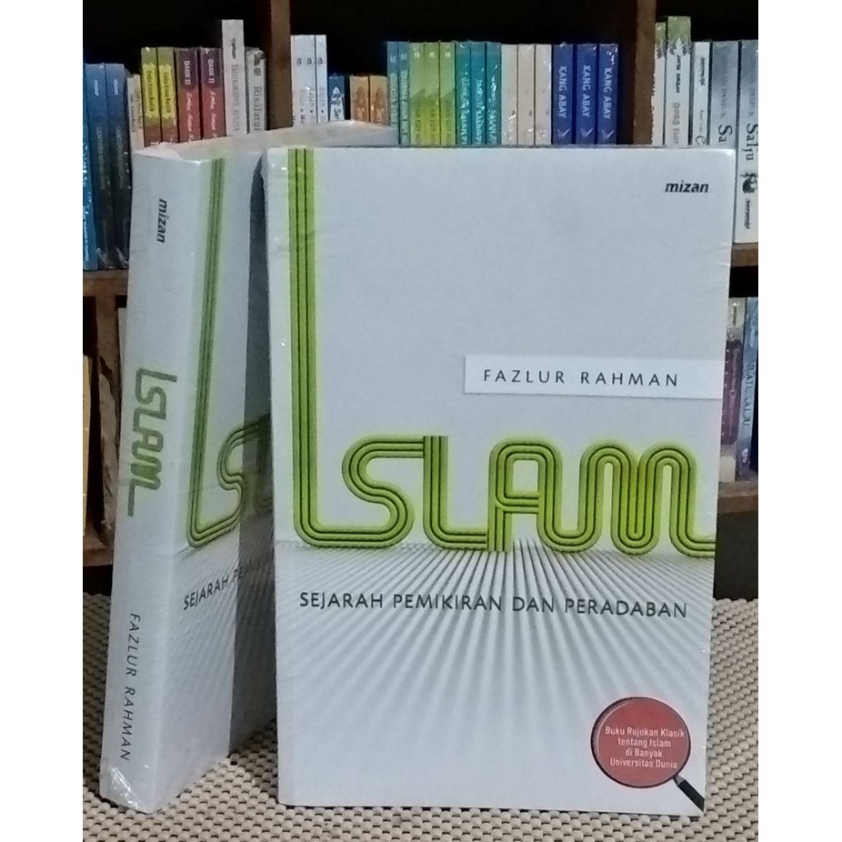 Jual Islam Sejarah Pemikiran dan Peradaban - FAZLUR RAHMAN | Shopee Indonesia