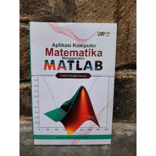 Jual Buku Origional Aplikasi Komputer Matematika Menggunakan Matlab ...