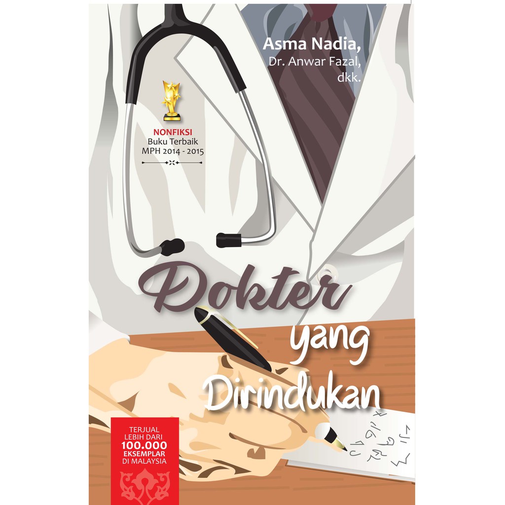 NOVEL INSPIRATIF DOKTER YANG DIRINDUKAN - ASMA NADIA & DR. ANWAR FAZAL, DKK. | Shopee Indonesia