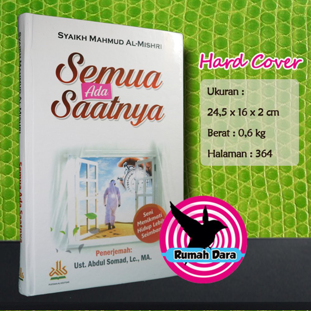 Jual Jual Semua Ada Saatnya Pustaka Al Kautsar Rumah Dara Murah | Shopee Indonesia