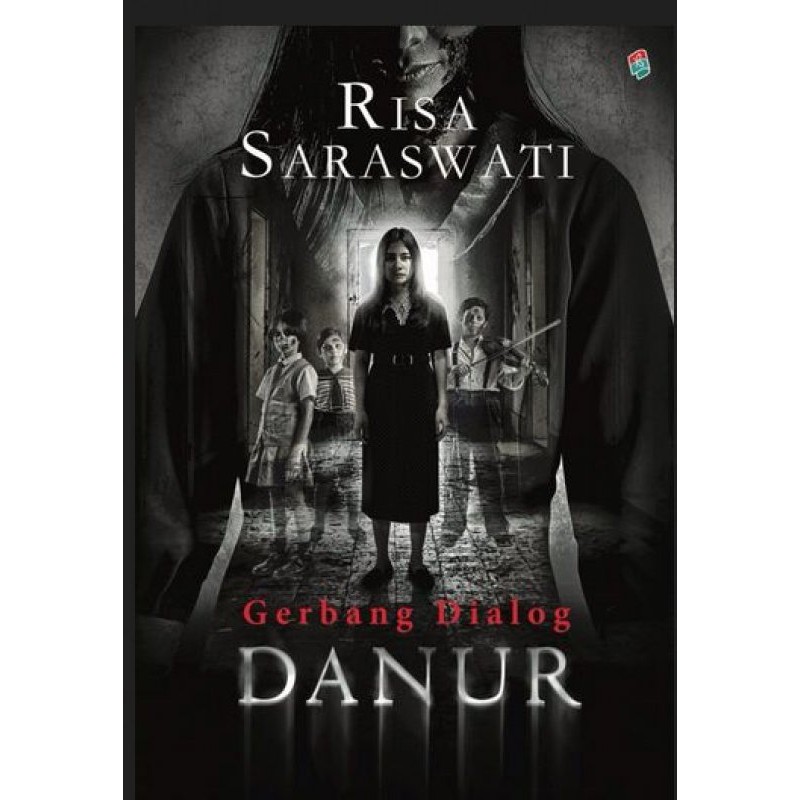 Jual Gerbang Dialog Danur (Cover Film) - Risa Saraswati - Bukune ...
