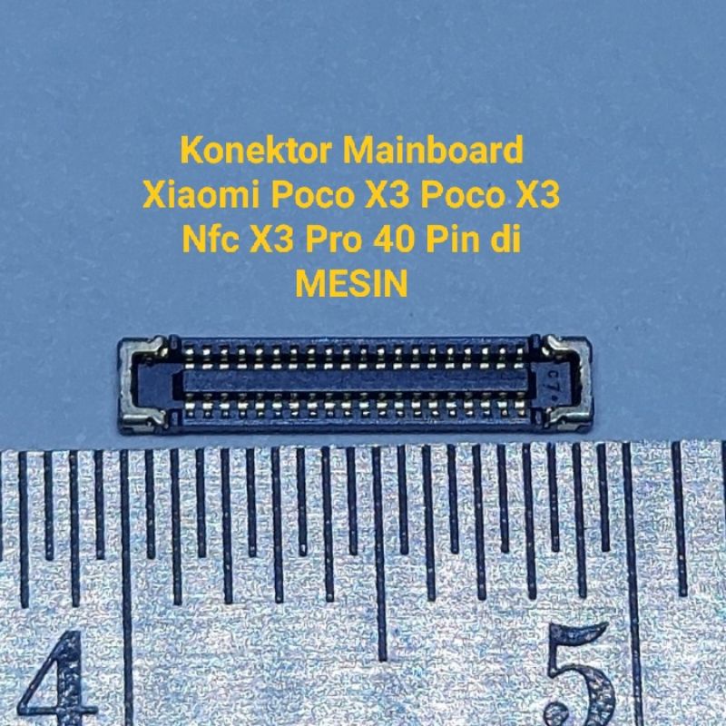 Jual Konektor Mainboard Xiaomi Poco X3 Poco X3 Nfc X3 Pro 40 Pin di ...