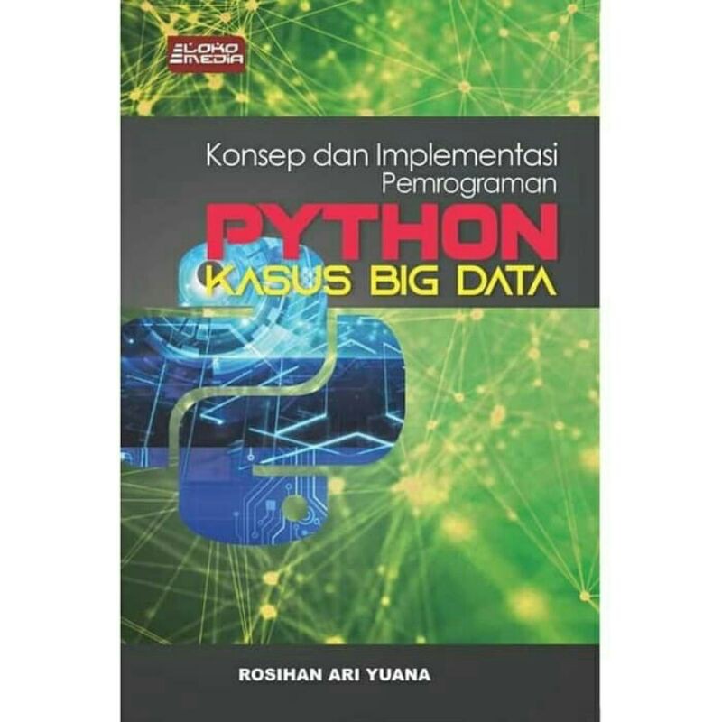 Jual Konsep dan Implementasi Pemograman "PYTHON KASUS DATA BIG DATA ...