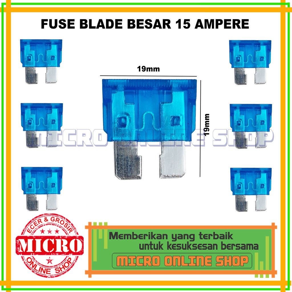 Jual Fuse Blade Besar 15 Ampere 15A (10 PCS) / Fuse Tancap / Fuse Mobil ...