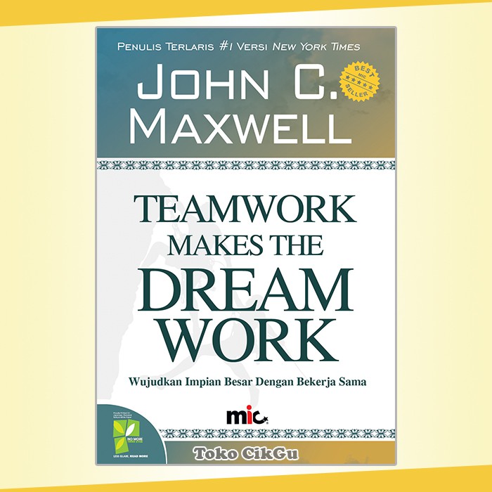 Jual Buku Teamwork Makes The Dream Work | John C. Maxwell | Shopee ...