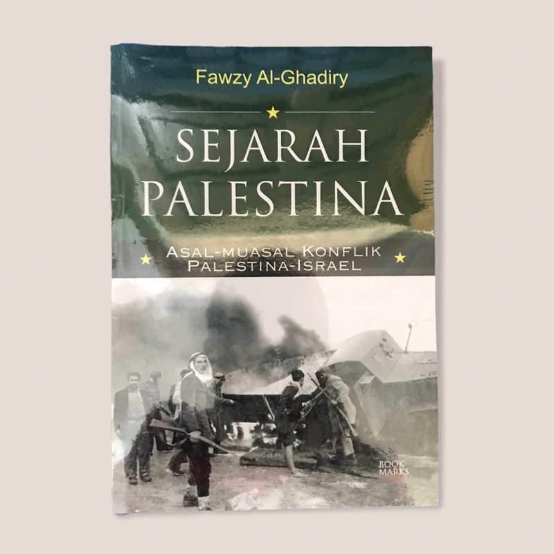 Jual Sejarah Palestina, Asal-Muasal konflik Palestina Israel - Fawzy Al Ghadiry Indonesia|Shopee ...