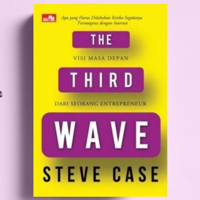 Jual BUKU ORIGINAL The Third Wave - Steve Case Indonesia|Shopee Indonesia
