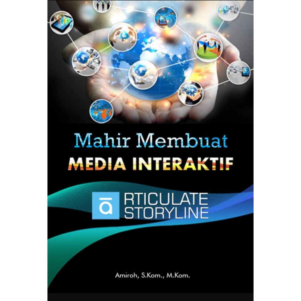 Jual Buku Mahir Membuat Media Interaktif ARTICULATE STORYLINE Indonesia|Shopee Indonesia