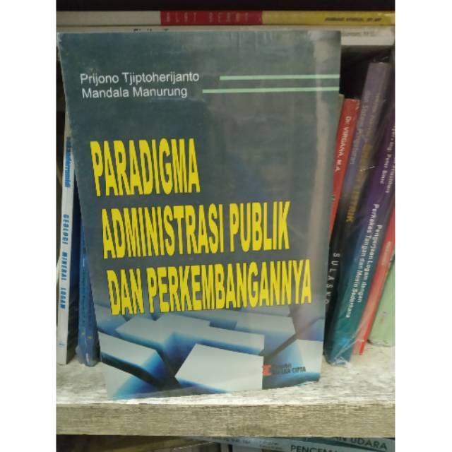 Jual Buku paradigma administrasi publik dan perkembangannya | Shopee ... Jual Buku paradigma administrasi publik dan perkembangannya | Shopee ...