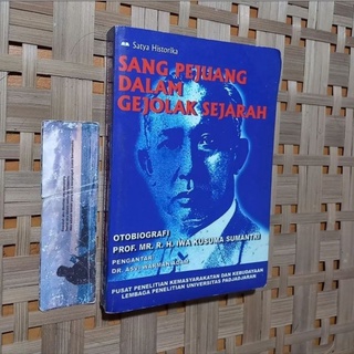 Jual Sang Pejuang dalam Gejolak Sejarah - Otobiografi Prof. Mr. R. H. Iwa Kusuma Sumantri ...