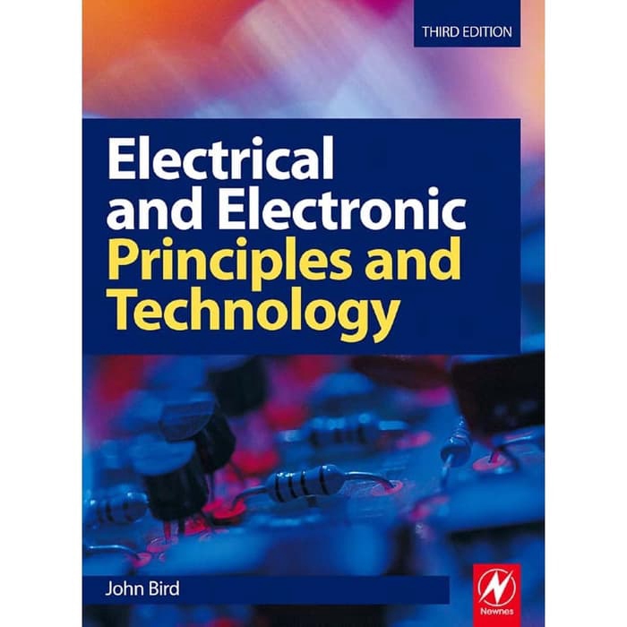 Jual Buku John Bird - Electrical and Electronic Principles and ...