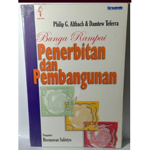 Jual BUNGA RAMPAI PENERBITAN DAN PEMBANGUNAN PHILIP G ALTBACH & DAMTEW ...