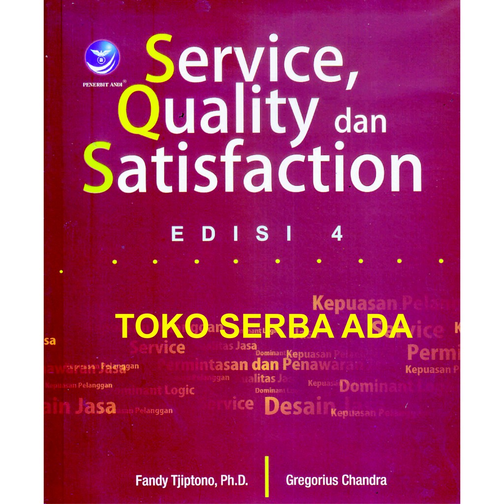Jual Service Quality & Satisfaction edisi 4 Fandy Tjiptono ANDI OFFSET ...