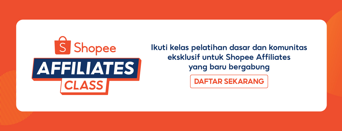 Shopee Affiliates Program | Komisi & Cara Daftar Shopee Affiliate