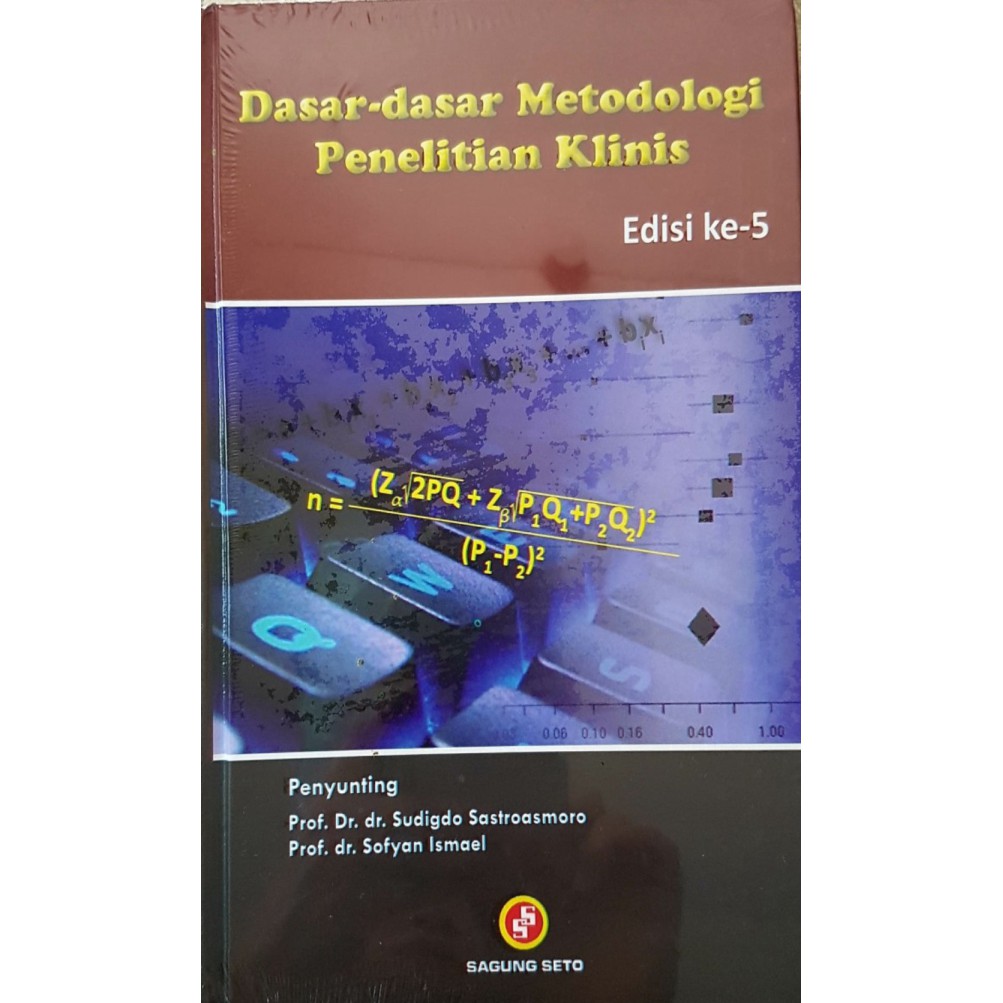 Jual Buku Kedokteran [ORIGINAL] Dasar-Dasar Metodologi Penelitian Klinis 5ed - Sudigdo Indonesia ...