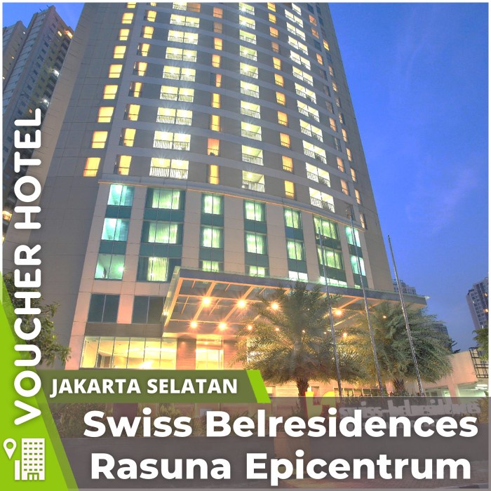 Jual Voucher Hotel Swiss Belresidences Rasuna Epicentrum Jakarta ...