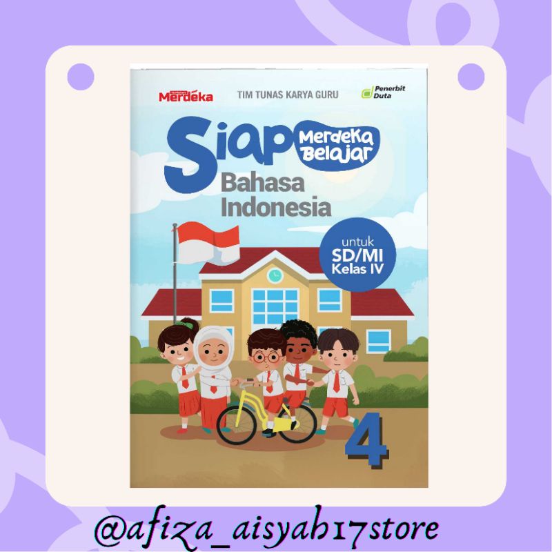 Jual TERBARU !!! SIAP Merdeka Belajar: Bahasa Indonesia SD/MI Kelas IV ... Jual TERBARU !!! SIAP Merdeka Belajar: Bahasa Indonesia SD/MI Kelas IV ...