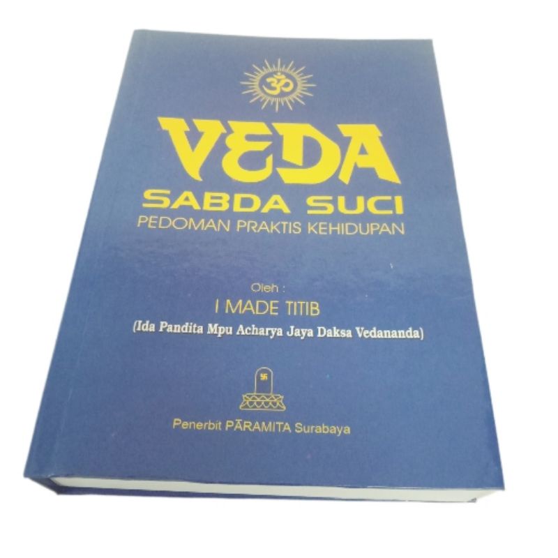 Jual Buku Weda Veda Sabda Suci Pedoman Praktis Kehidupan Agama Hindu I ...