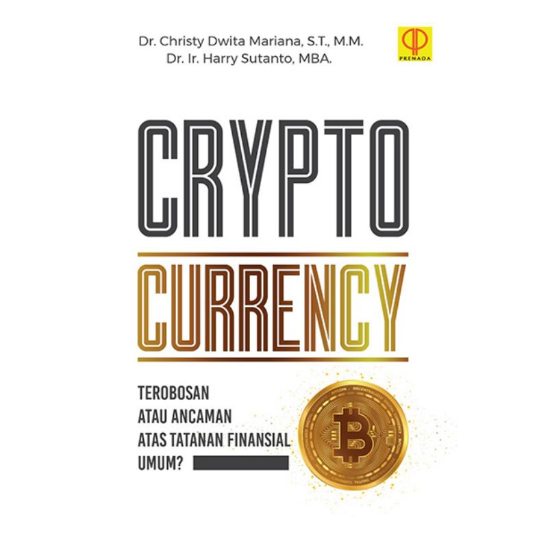 Jual BUKU CRYPTO CURRENCY TEROBOSAN ATAU ANCAMAN ATAS TATANAN FIANCIAL UMUM- Dr Christy | Shopee ...