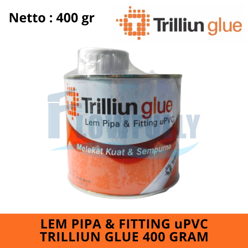 Jual LEM PIPA FITTING uPVC 400 GRAM TRILLIUN GLUE KALENG | Shopee Indonesia