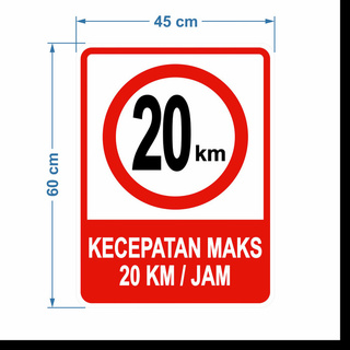 Jual Rambu Plang Batas Kecepatan Maksimal 20km 45cm x 60cm Plat ...