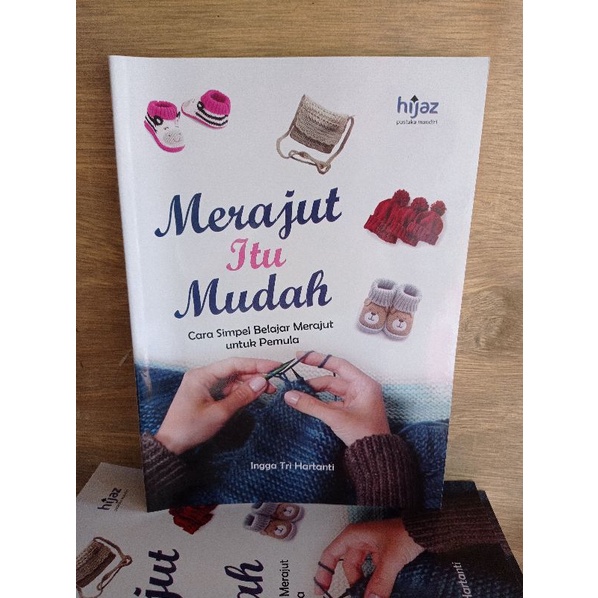 Jual Buku Keterampilan Ori - Merajut Itu Mudah : Cara Simpel Belajar ...