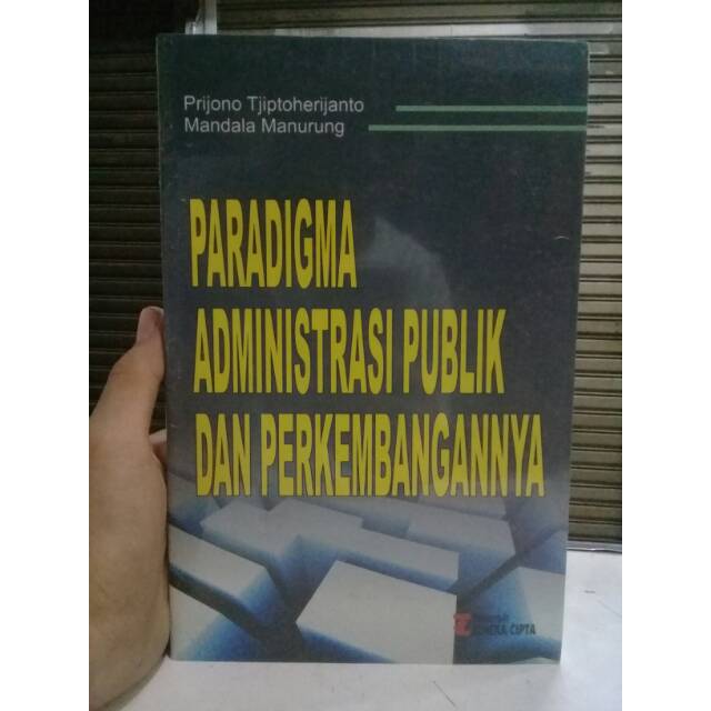 Jual Buku paradigma administrasi publik dan perkembangannya | Shopee ... Jual Buku paradigma administrasi publik dan perkembangannya | Shopee ...
