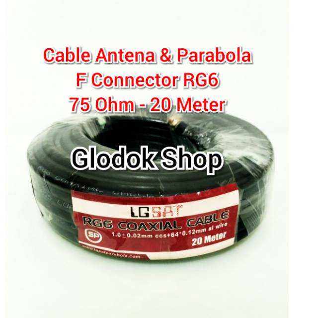 Jual KABEL ANTENA RG6 20METER KABEL PARABOLA RG6 20METER KABEL CCTV RG6 20METER KABEL COAXIAL ...