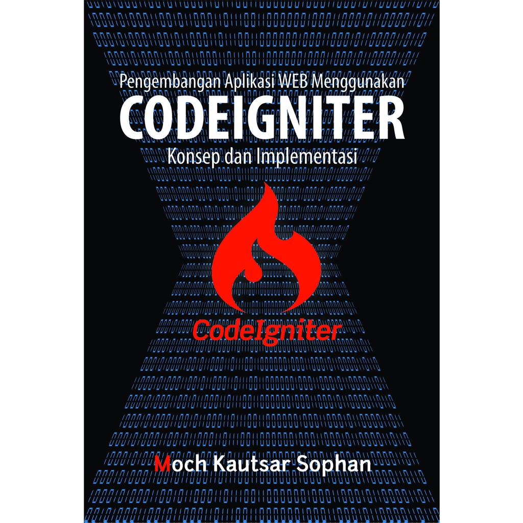 Jual Buku Pengembangan Aplikasi Web Menggunakan Codeigniter - Original ...