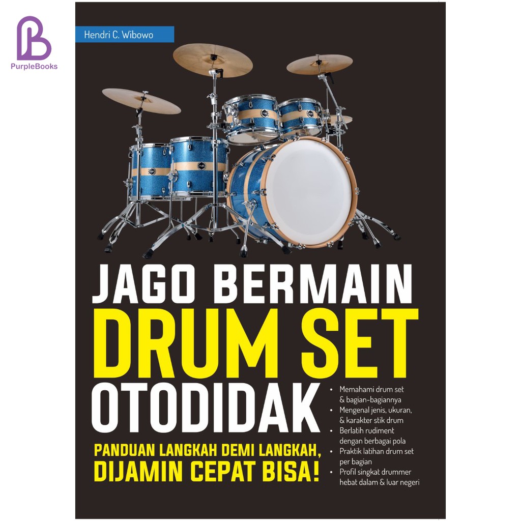 Jual BUKU MUSIK : Jago Bermain Drum Set Otodidak / BUKU TENTANG DRUM ...