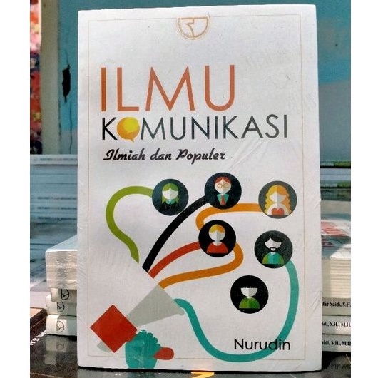 Jual Ilmu Komunikasi ; Ilmiah dan Populer - Nurudin | Shopee Indonesia