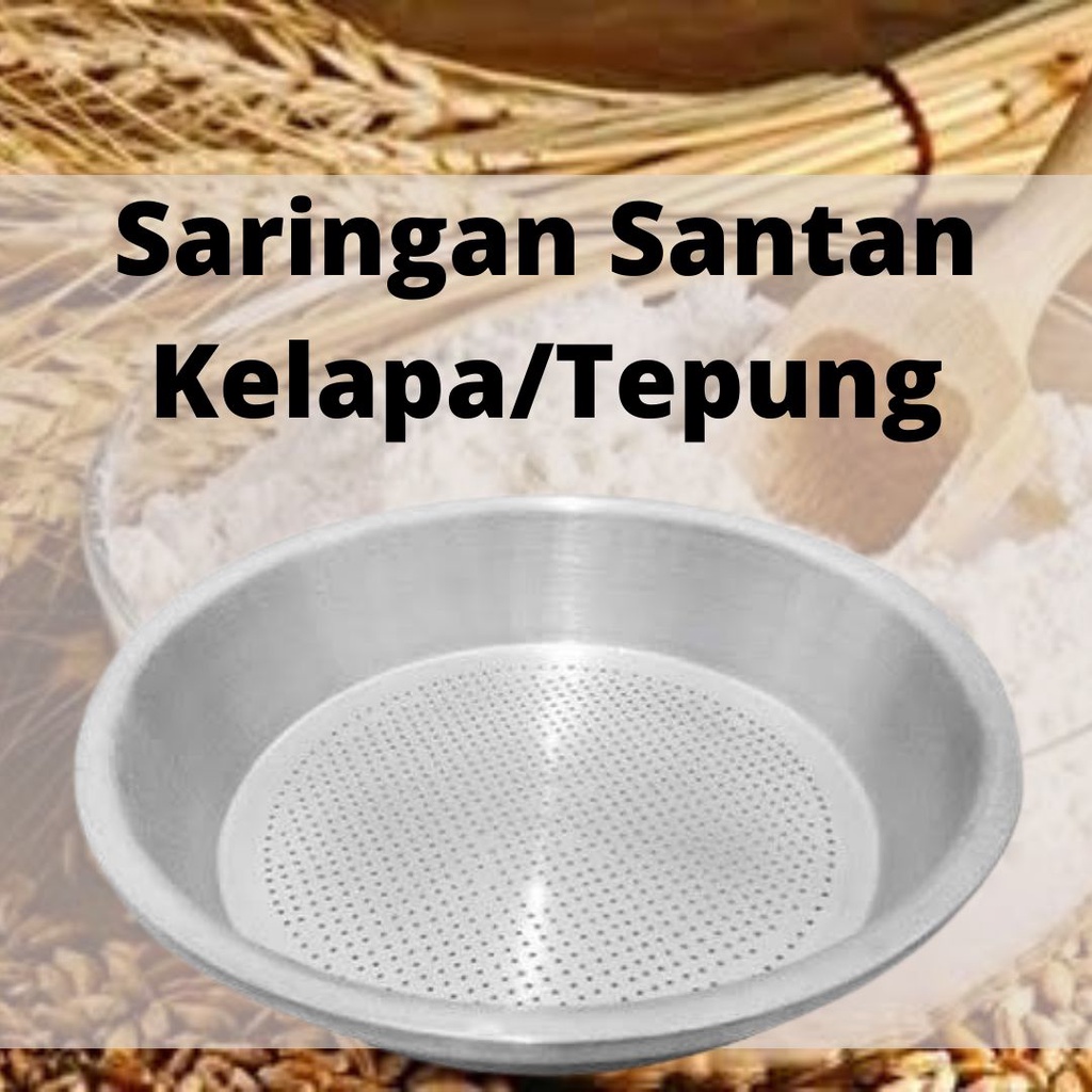 Jual Saringan Santan Alumunium Saringan Kelapa Ayakan Tepung Ayakan ... Jual Saringan Santan Alumunium Saringan Kelapa Ayakan Tepung Ayakan ...