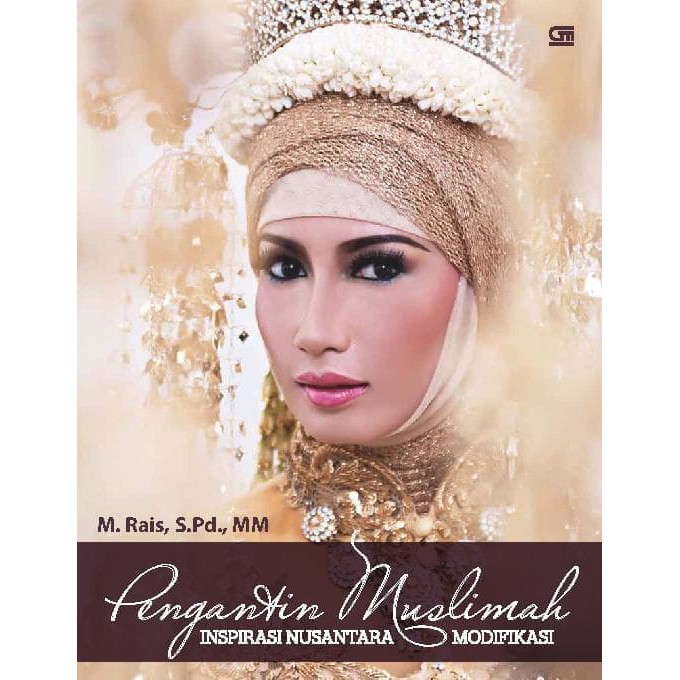 Jual Buku Tata Rias Pengantin Muslimah : Inspirasi Nusantara Modifikasi ...