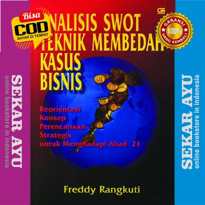 Jual Buku Analisis Swot Teknik Membedah Kasus Bisnis - Freddy Rangkuti ...