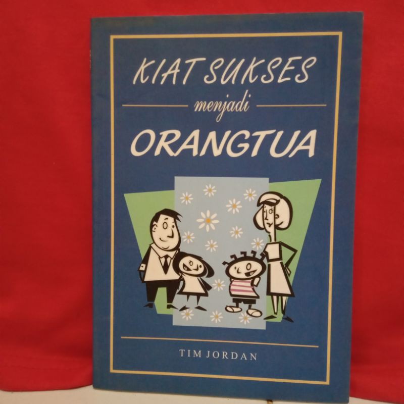 Jual ORI KIAT SUKSES MENJADI ORANG TUA | Shopee Indonesia Jual ORI KIAT SUKSES MENJADI ORANG TUA | Shopee Indonesia