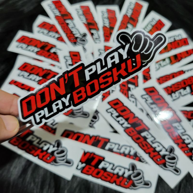 Jual stiker kata2 sticker dont play play bosku | Shopee Indonesia