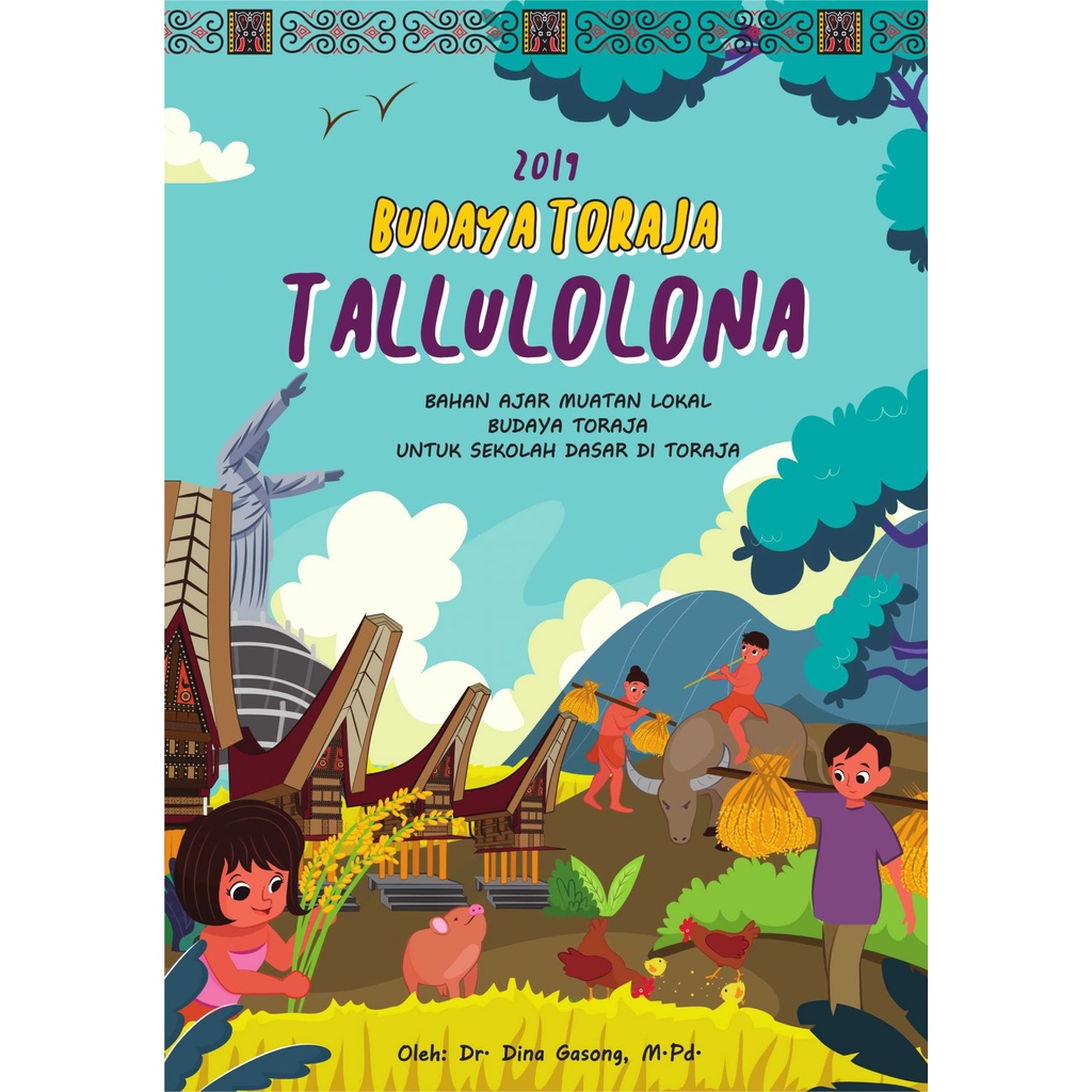 Jual Buku Budaya Toraja Tallulolona Bahan Ajar Muatan Lokal Budaya ...