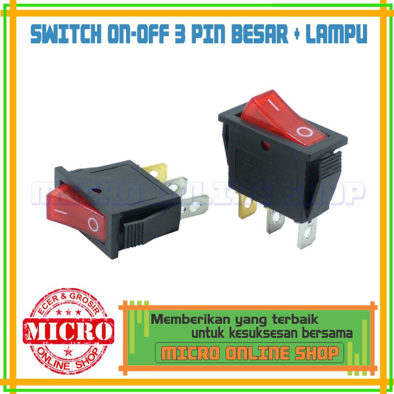 Jual Switch On/Off 3 Pin Gepeng Besar + Lampu AC / Saklar On Off 3 Kaki ...