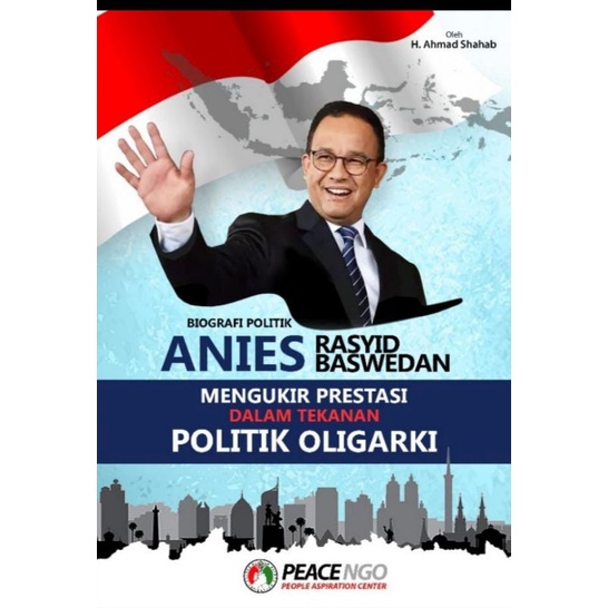 Jual buku asli warna Biografi politik Anies rasyid Baswedan mengukir ... Jual buku asli warna Biografi politik Anies rasyid Baswedan mengukir ...