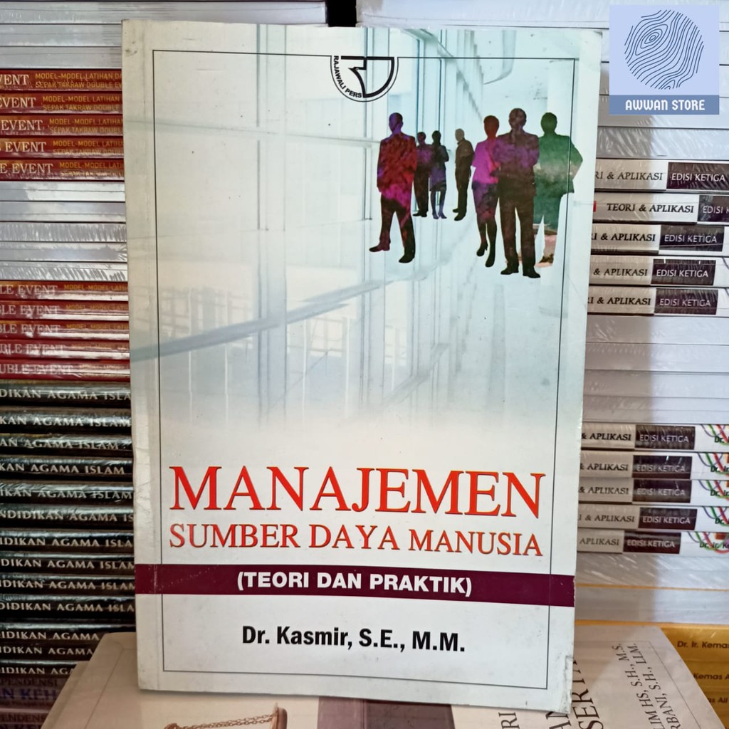 Jual Manajemen Sumber Daya Manusia Teori Dan Praktek oleh Kasmir | Shopee Indonesia
